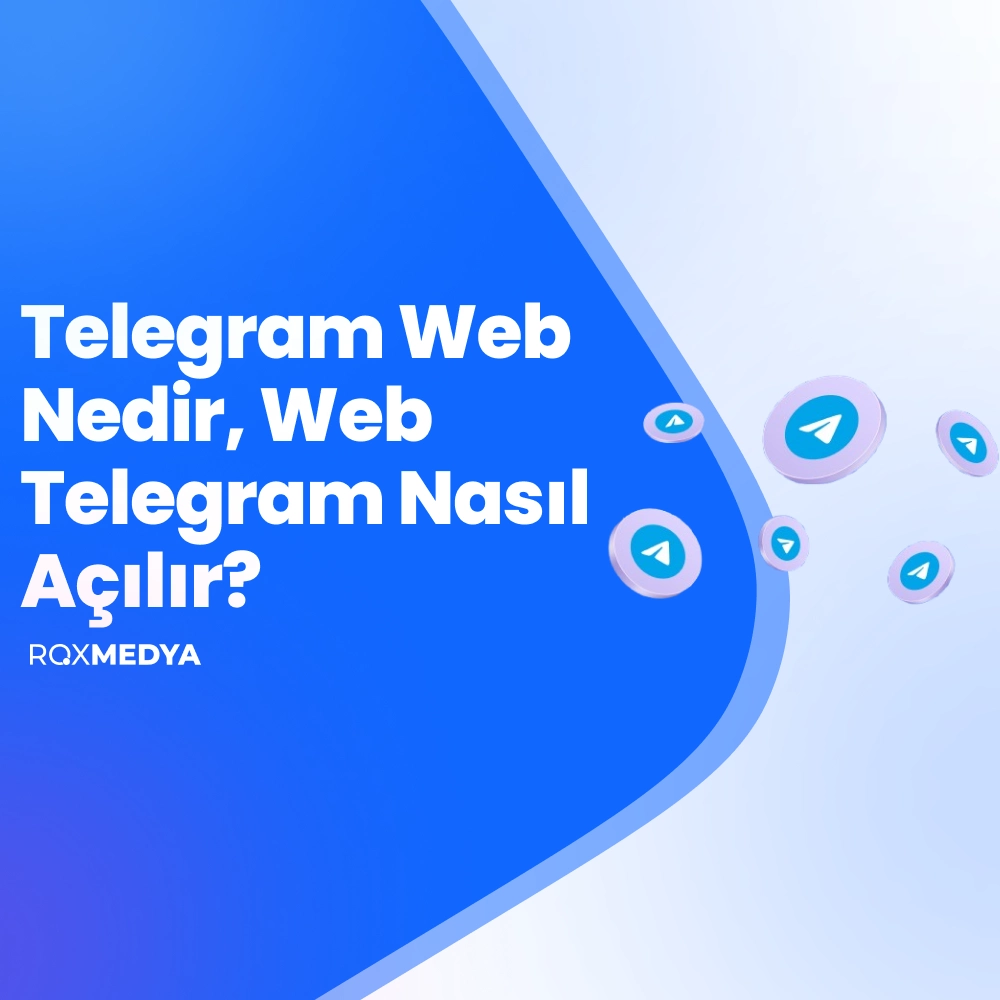 Telegram Web Nedir, Web Telegram Nasıl Açılır? - RoxMedya
